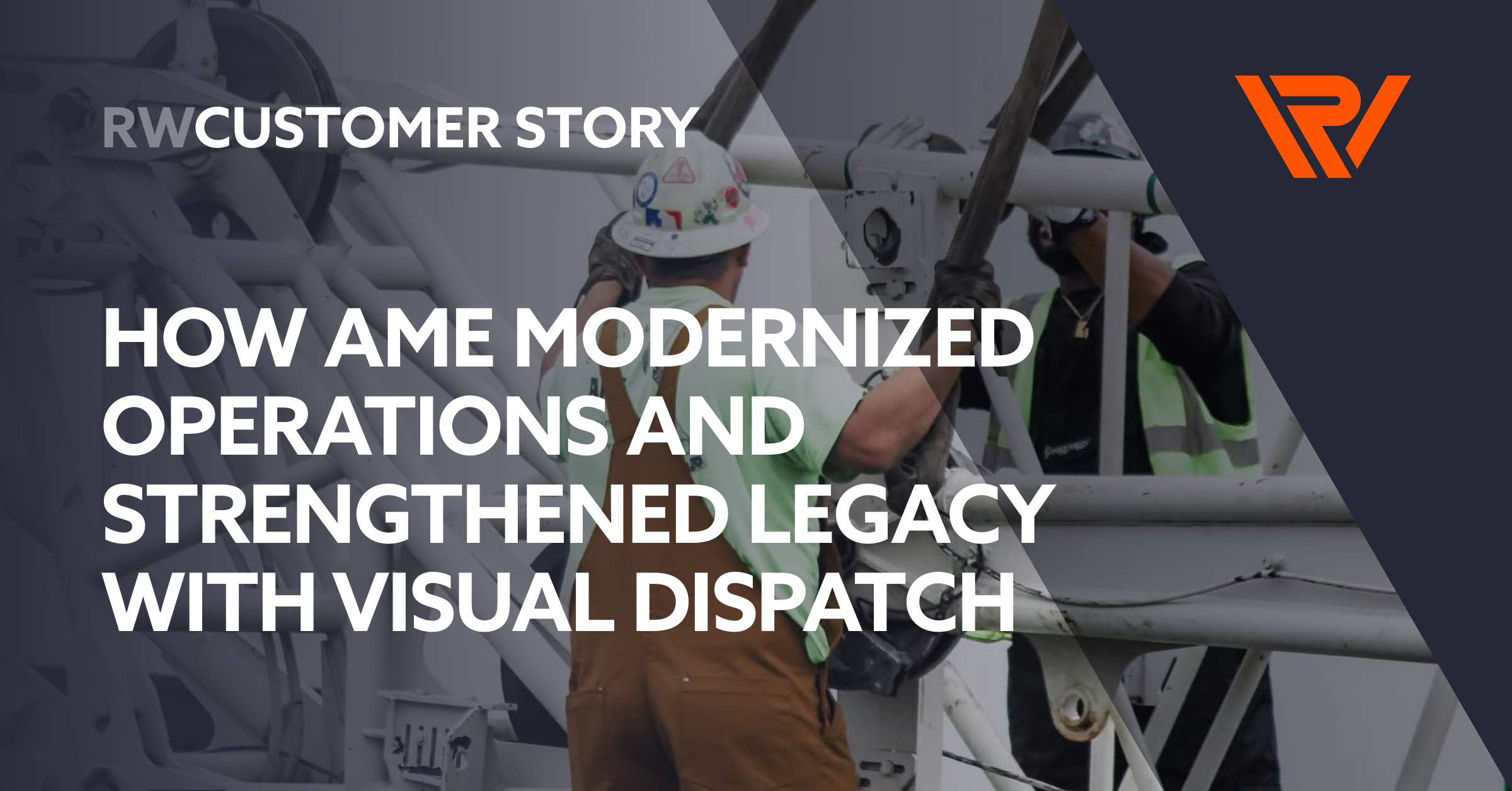 How AME Modernized Operations and Strengthened Legacy with Visual Dispatch