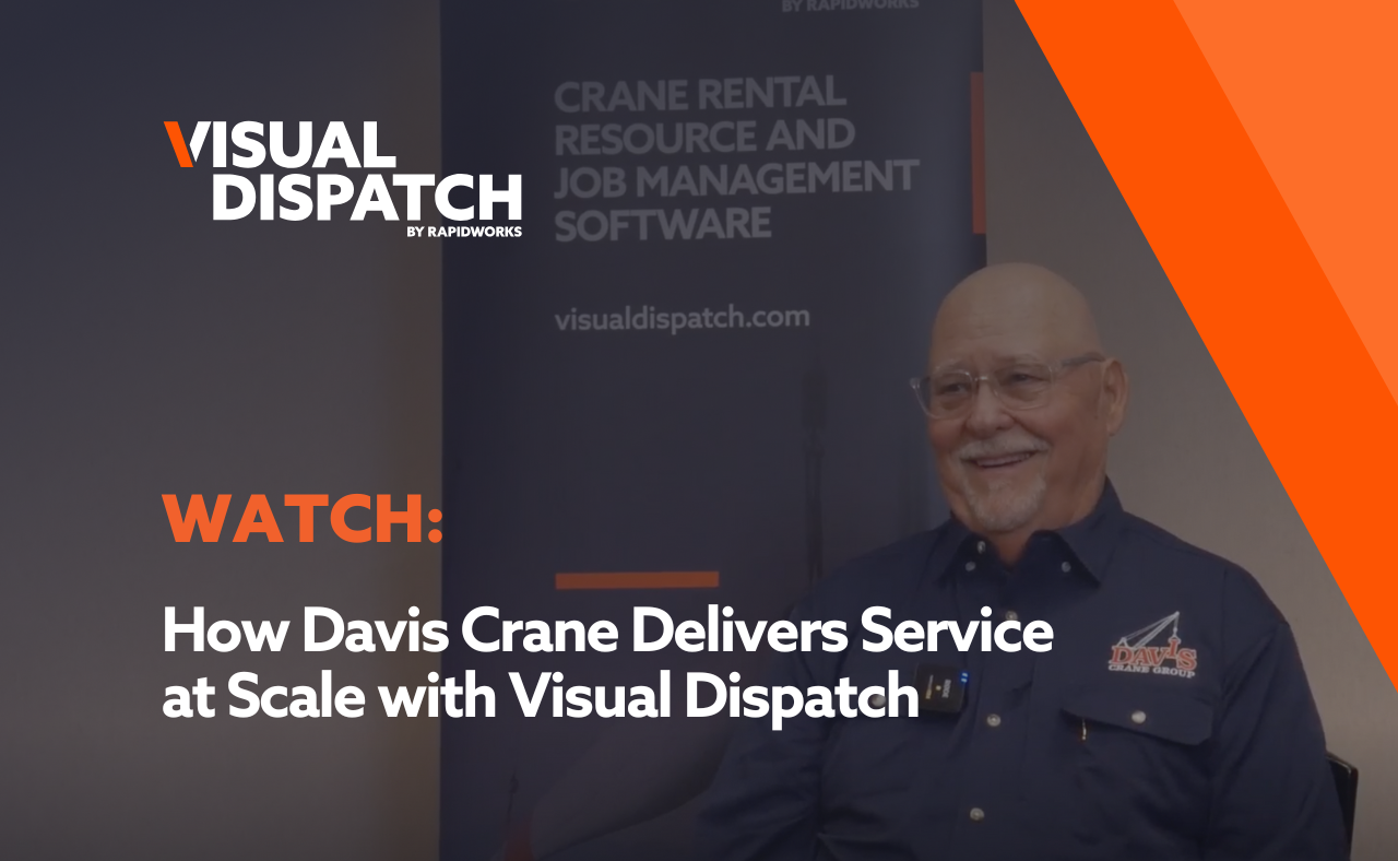 How Davis Crane Delivers Service at Scale with Visual Dispatch