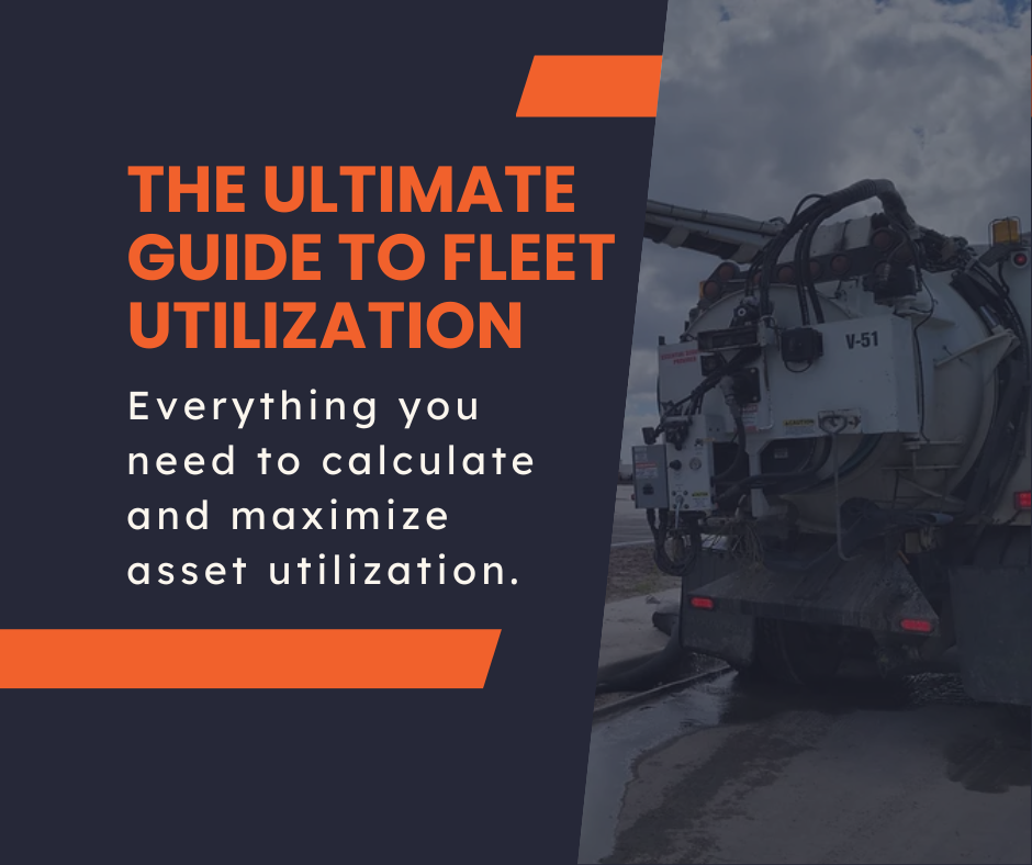 The Ultimate Guide to Maximizing Fleet Utilization