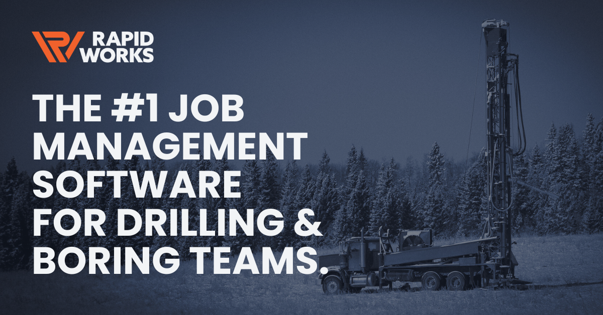 Drilling & Boring Job Management Software | Take On More, Get Paid Faster